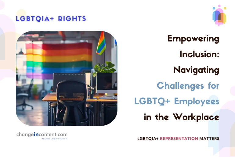 Challenges and Insights into LGBTQ+ Workplace Inclusion