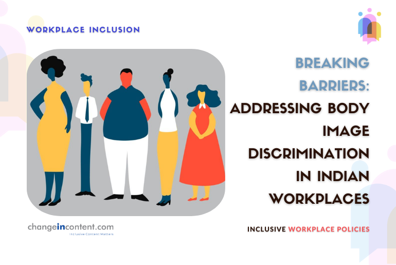 Body Image Discrimination in Indian Workplaces: Addressing Bias