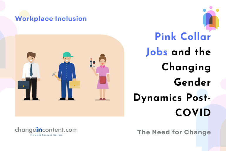 Pink Collar Jobs: Navigating Gender Dynamics in Post COVID Era