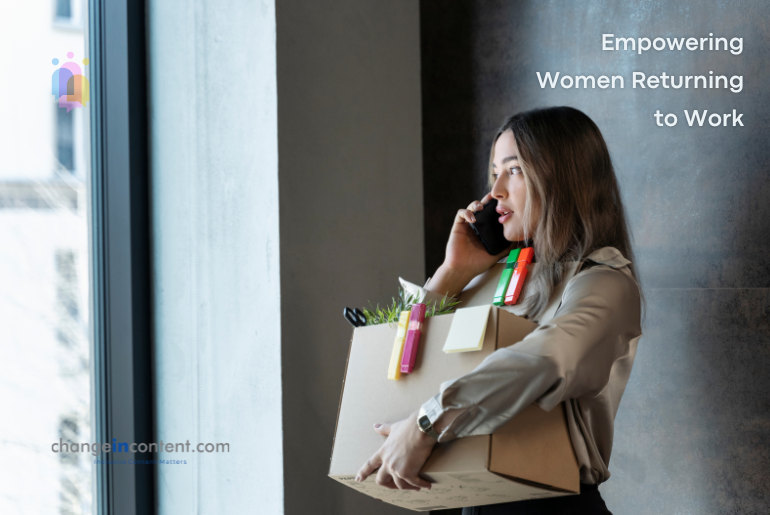 Women returning to work: Embracing diversity & empowering families