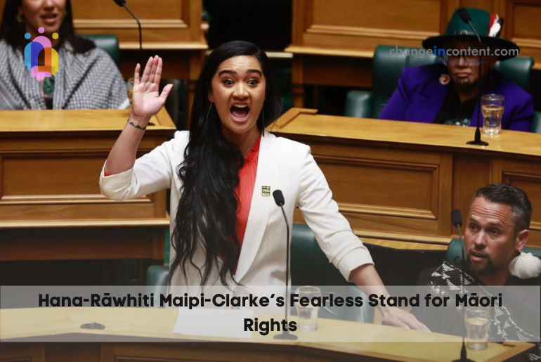 Hana-Rawhiti Maipi-Clarke: A bold Māori voice reshaping New Zealand