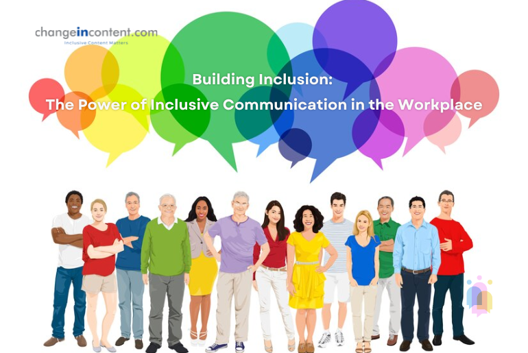 Understanding the basics of inclusive communication - Changeincontent