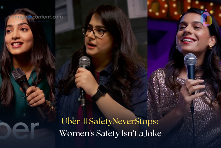 Uber #SafetyNeverStops: A humorous yet powerful message on women’s safety