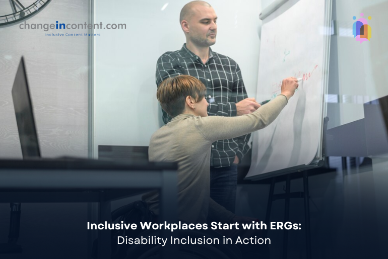 ERGs for disability inclusion: The power of ERGs - Changeincontent